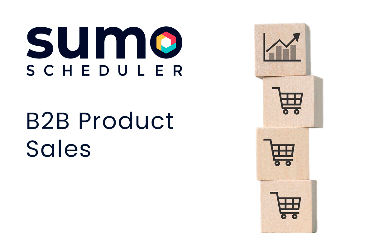 Efficient Scheduling for B2B Product Sales | SUMO Scheduler